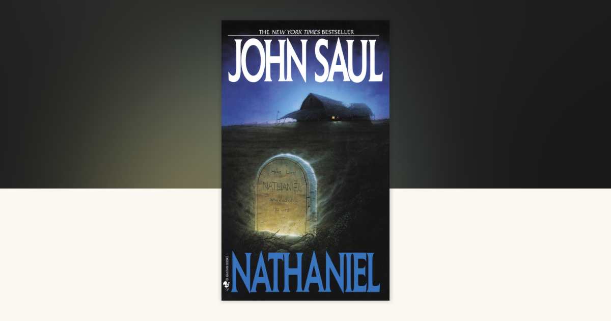 Nathaniel by John Saul: 9780553262643 | PenguinRandomHouse.com: Books