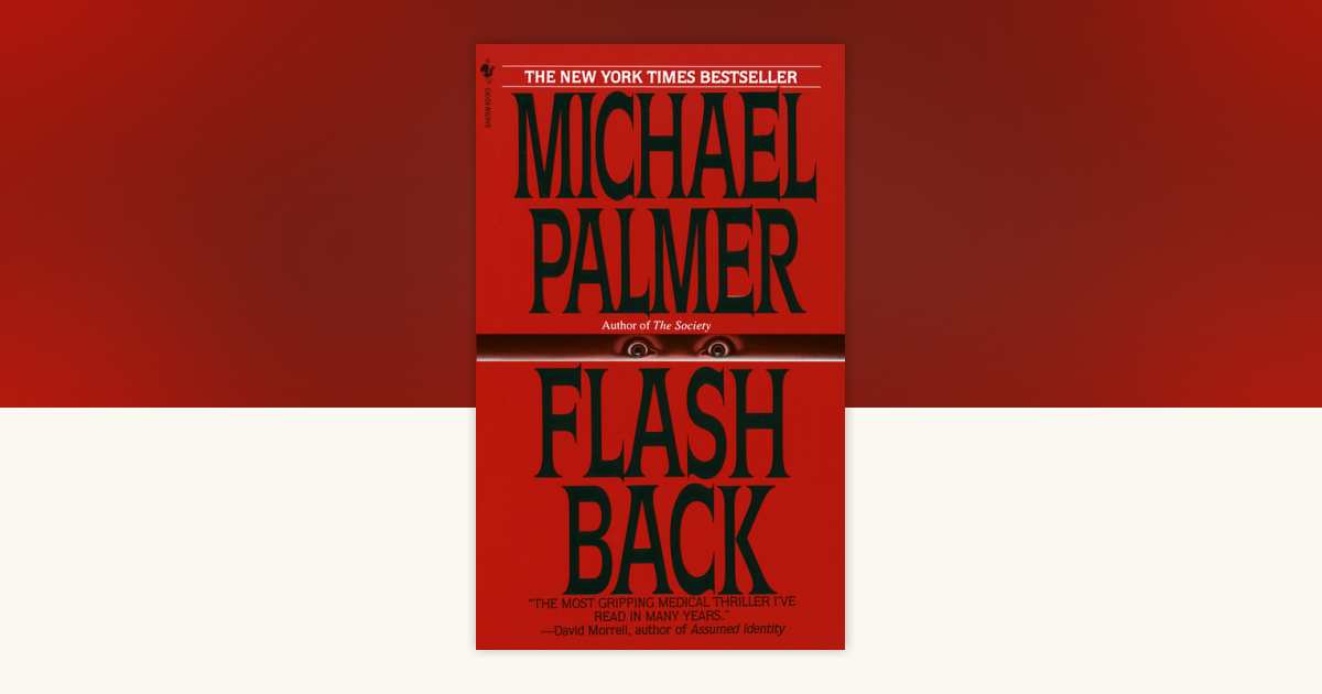 Flashback by Michael Palmer: 9780553273298 | PenguinRandomHouse.com: Books