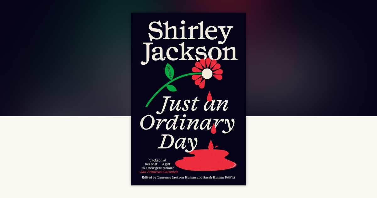 Just an Ordinary Day by Shirley Jackson: 9780553378337 ...
