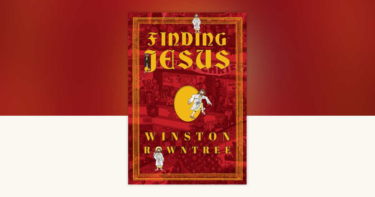 Finding Jesus by Winston Rowntree: 9780553418019 | PenguinRandomHouse ...