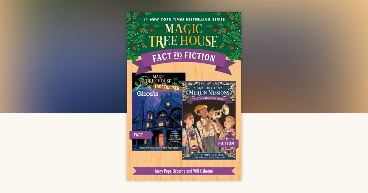 Magic Tree House Fact & Fiction: Ghosts by Mary Pope Osborne, Will ...