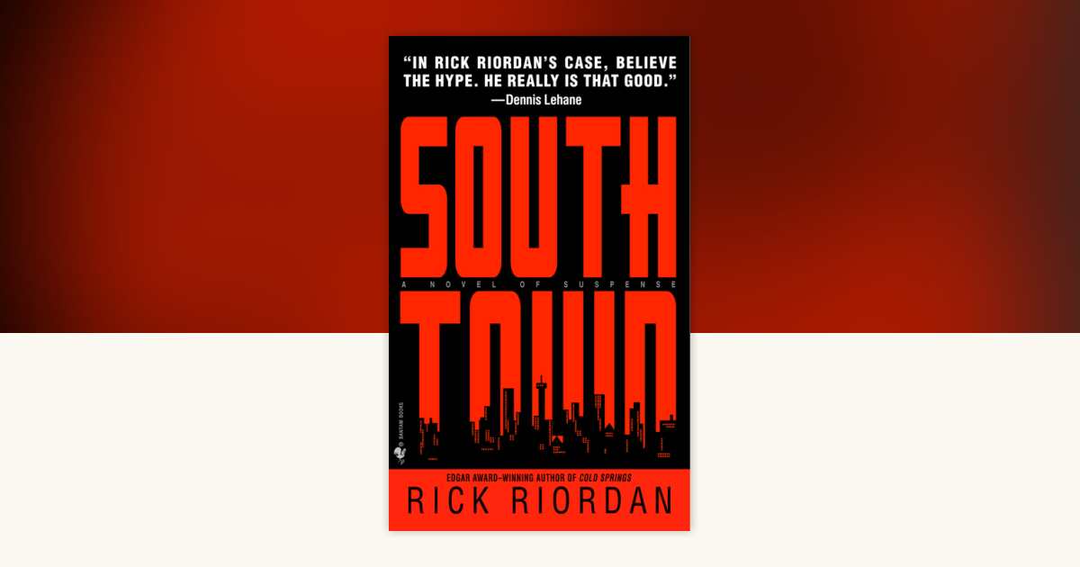 Southtown by Rick Riordan: 9780553583236 | PenguinRandomHouse.com: Books