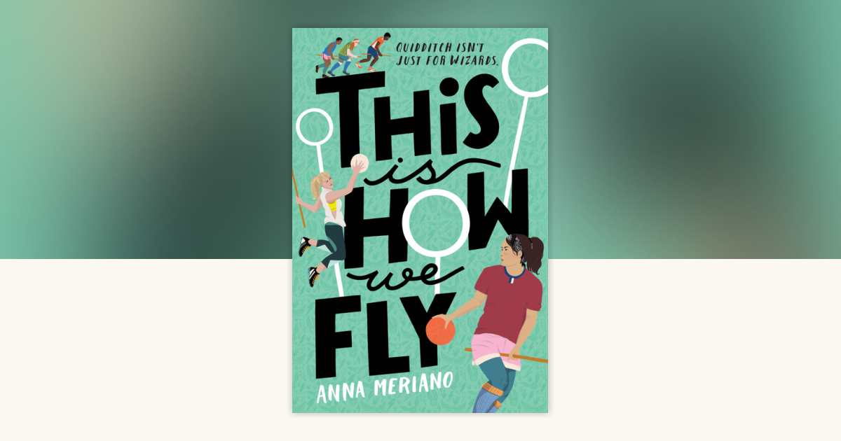 This Is How We Fly by Anna Meriano: 9780593116883 | PenguinRandomHouse ...