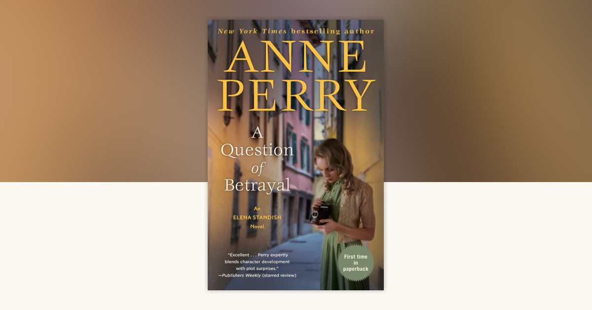 A Question of Betrayal by Anne Perry: 9780593129579 ...