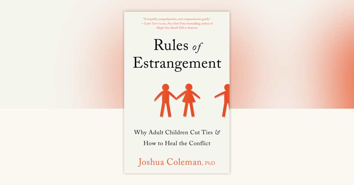 Rules of Estrangement by Joshua Coleman, PhD: 9780593136881 ...