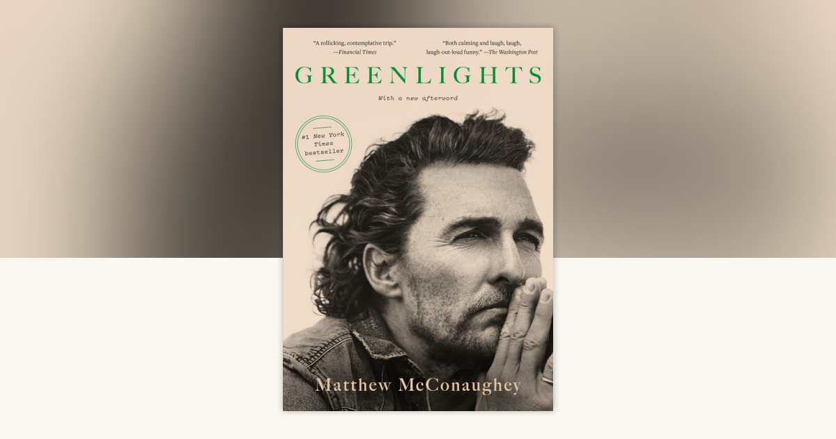 Greenlights by Matthew McConaughey: 9780593139158 | PenguinRandomHouse ...