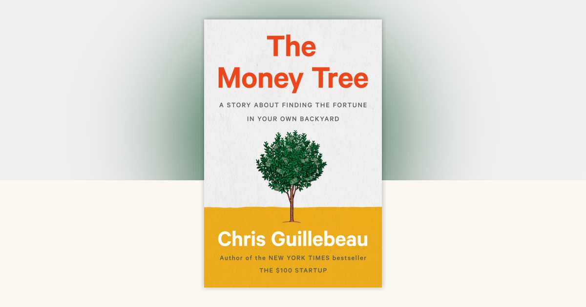 The Money Tree by Chris Guillebeau: 9780593188712 | PenguinRandomHouse ...