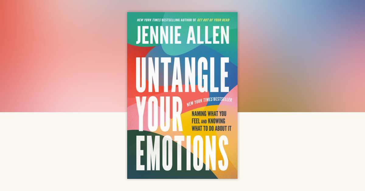 Untangle Your Emotions by Jennie Allen: 9780593193419 ...
