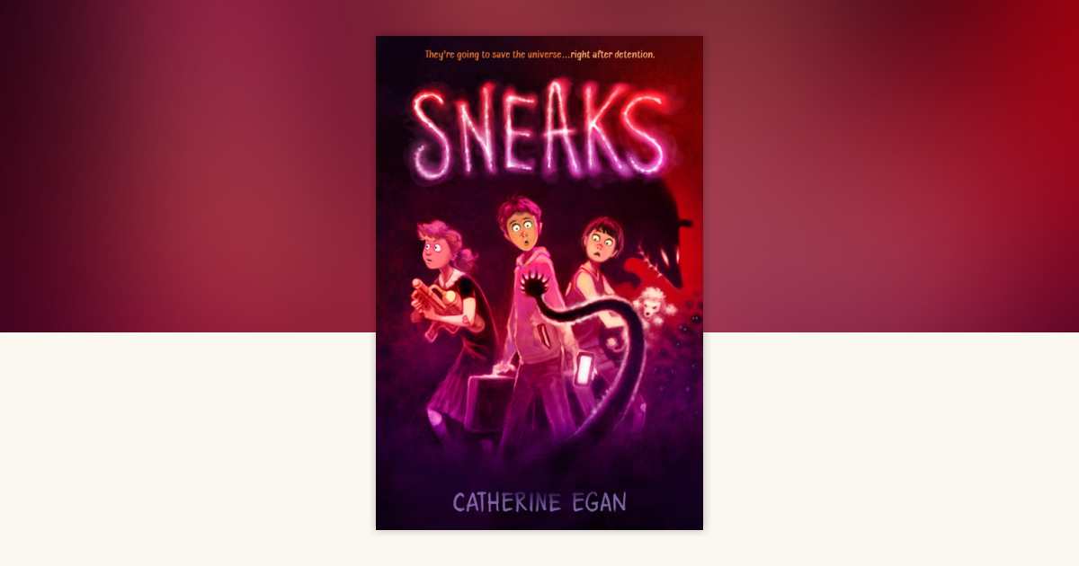 Sneaks by Catherine Egan: 9780593306406 | PenguinRandomHouse.com: Books