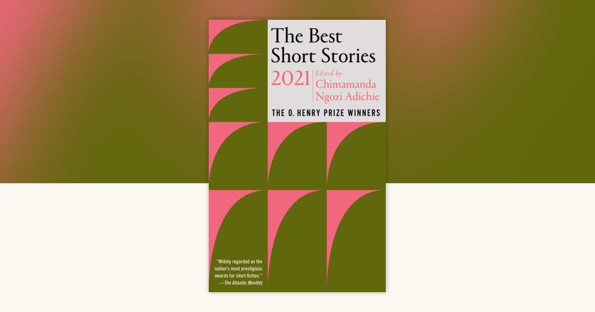 The Best Short Stories 2021: 9780593311257 | PenguinRandomHouse.com: Books