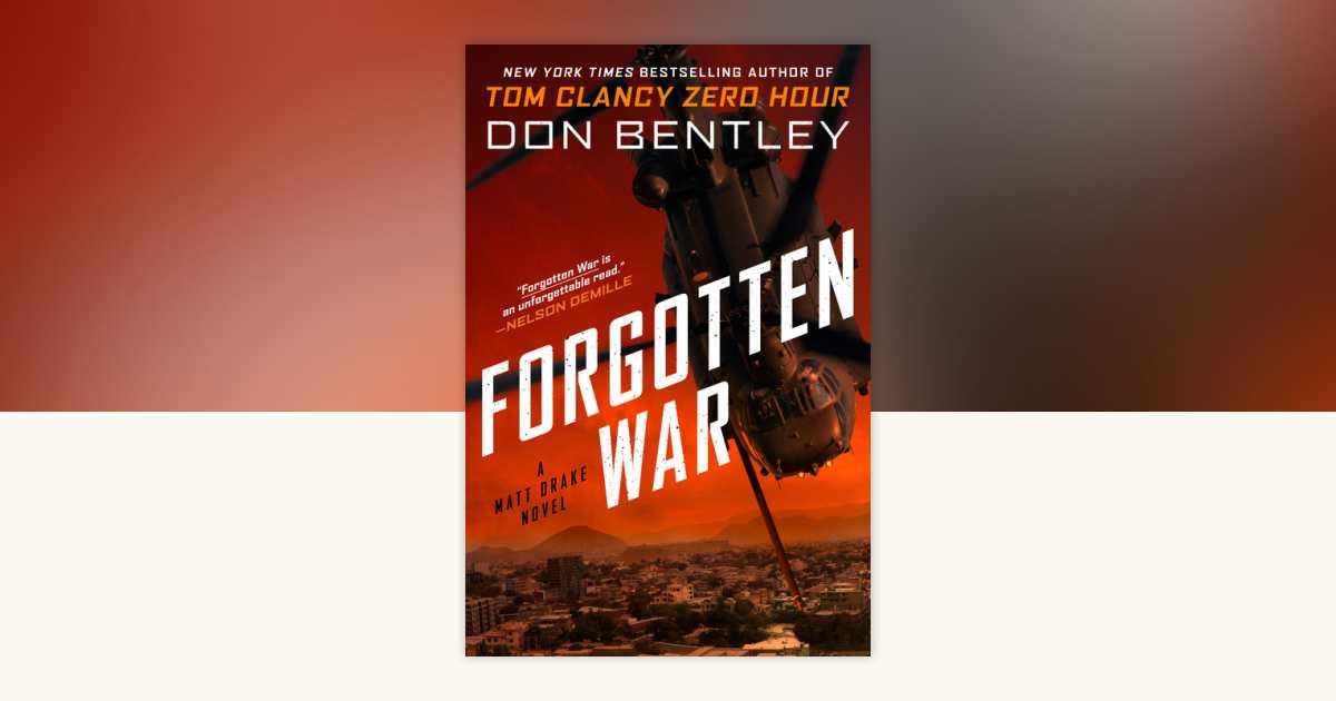 Forgotten War by Don Bentley: 9780593333563 | PenguinRandomHouse.com: Books