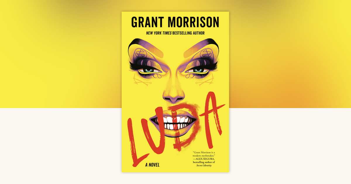 Luda by Grant Morrison: 9780593355329 | PenguinRandomHouse.com: Books