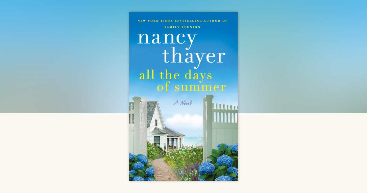 All the Days of Summer by Nancy Thayer: 9780593358474 ...