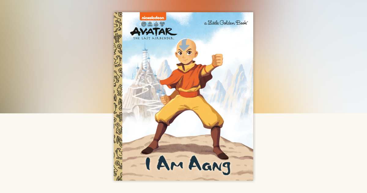 I Am Aang (Avatar: The Last Airbender) by Mei Nakamura: 9780593381328 ...
