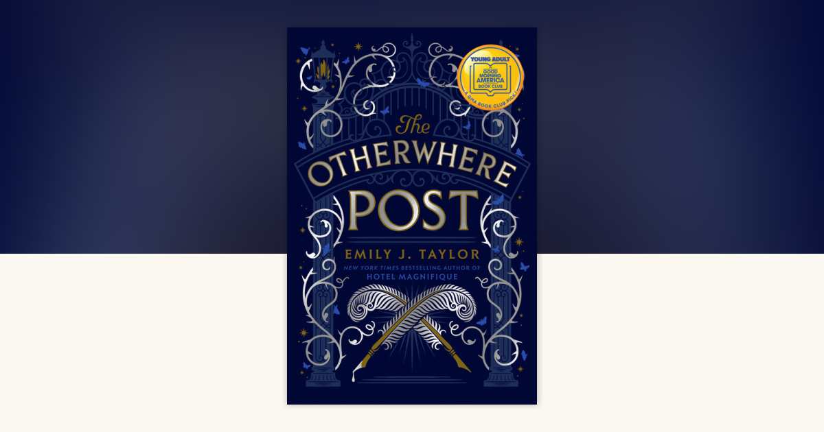 The Otherwhere Post (A Good Morning America YA Book Club Pick) by Emily J. Taylor: 9780593404546 ...