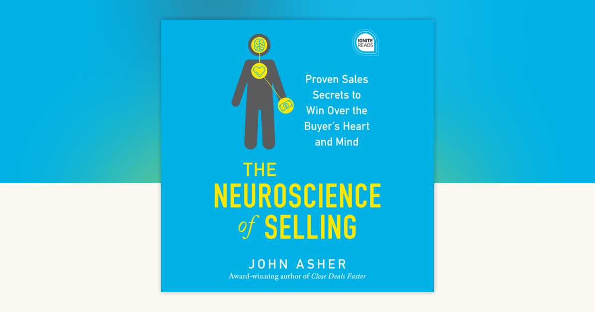 The Neuroscience of Selling by John Asher: 9780593412848 ...
