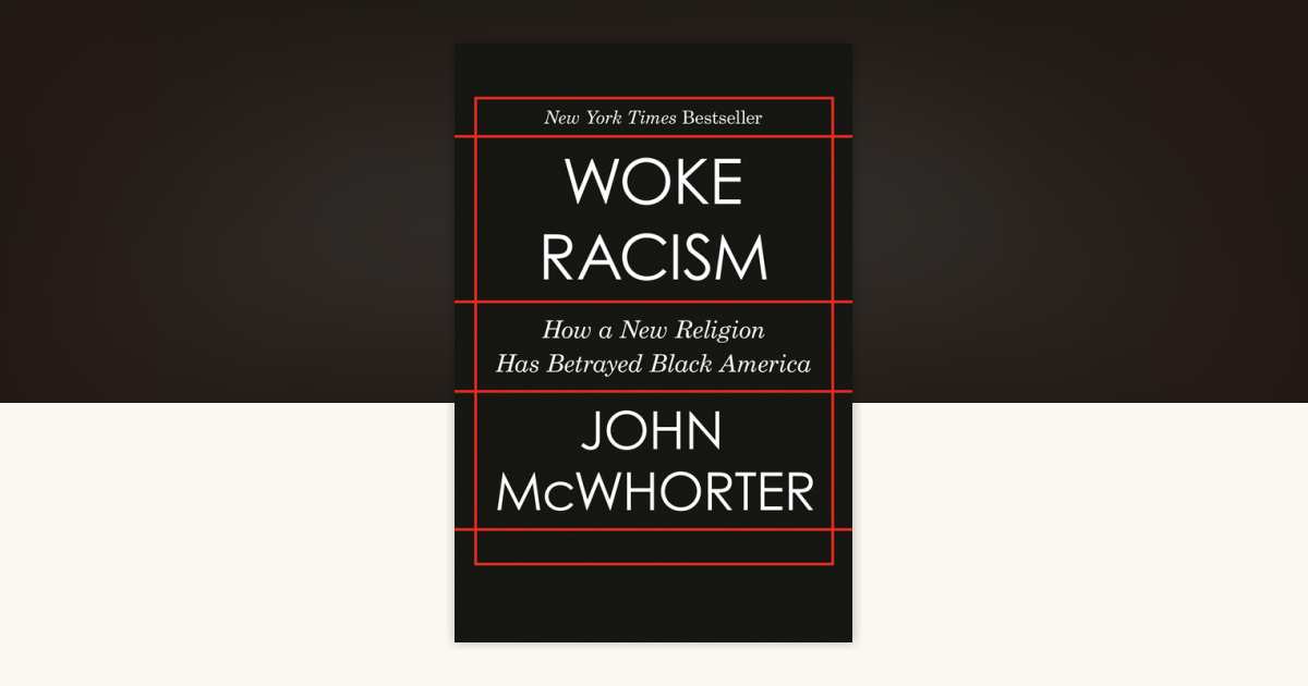 Woke Racism by John McWhorter: 9780593423066 | PenguinRandomHouse.com ...