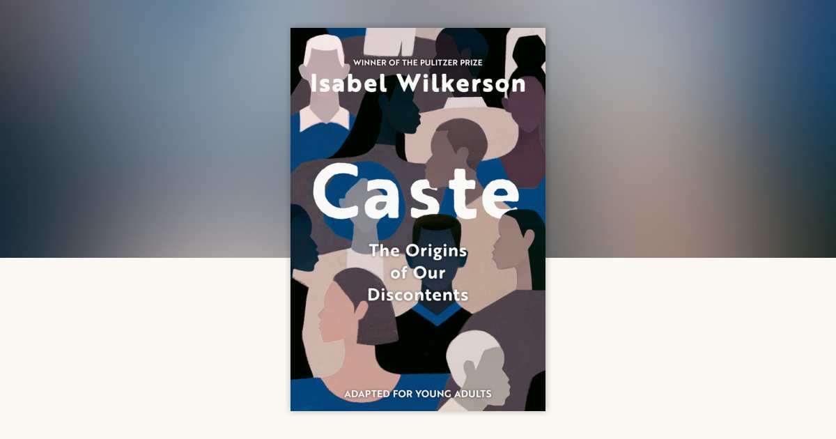 Caste (Adapted for Young Adults) by Isabel Wilkerson: 9780593427972 ...