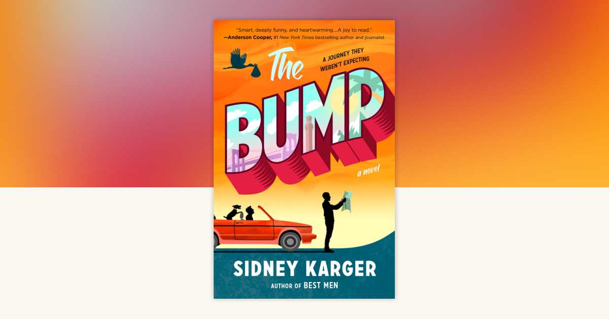 The Bump by Sidney Karger: 9780593439500 | PenguinRandomHouse.com: Books