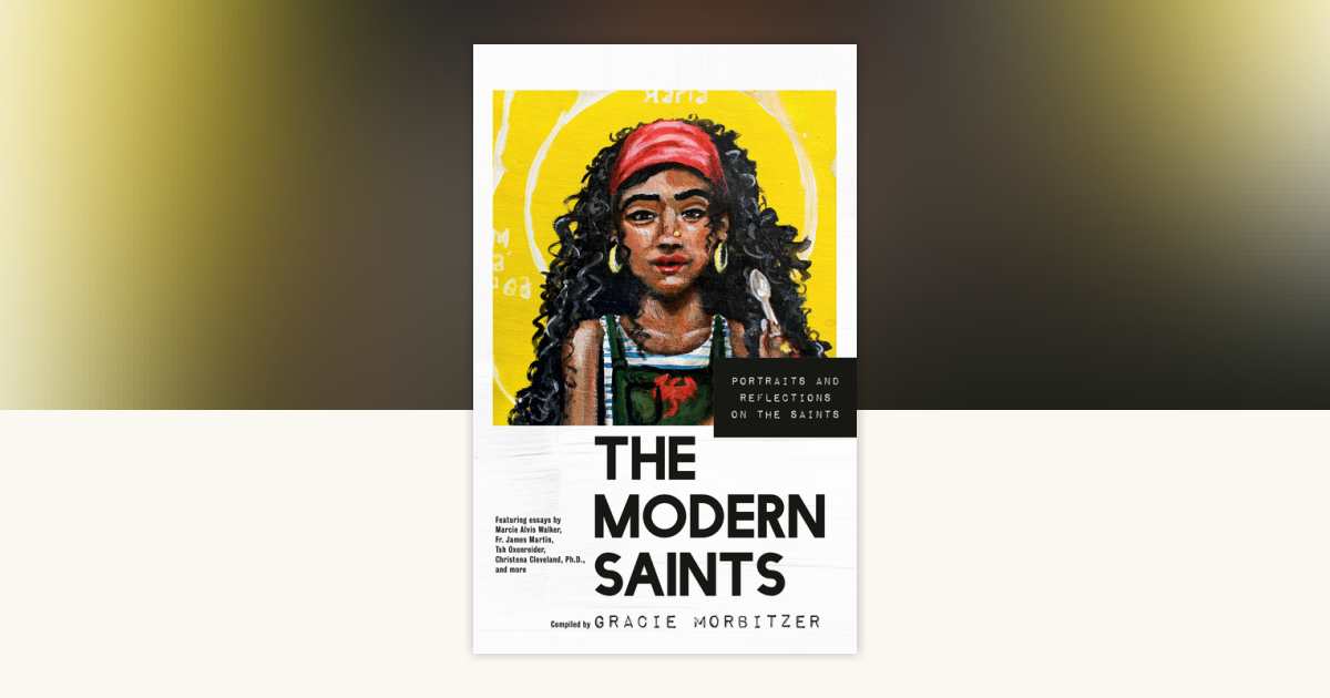 The Modern Saints: 9780593444443 | PenguinRandomHouse.com: Books