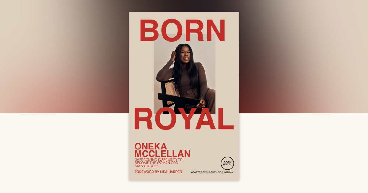 Born Royal by Oneka McClellan: 9780593445686 | PenguinRandomHouse.com ...