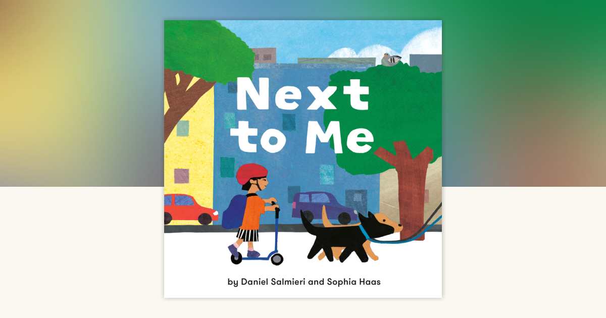 Next to Me by Daniel Salmieri, Sophia Haas: 9780593462003 ...