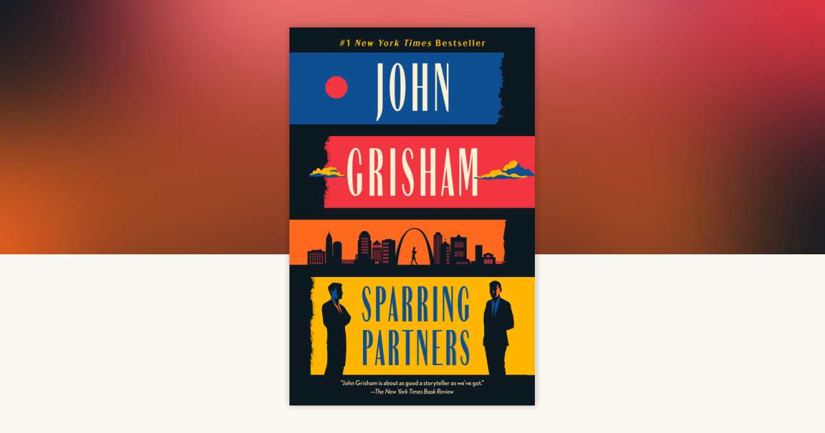 Sparring Partners by John Grisham: 9780593469491 | PenguinRandomHouse ...