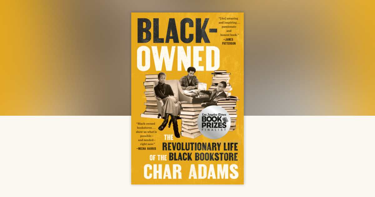 Black-Owned by Char Adams: 9780593474235 | PenguinRandomHouse.com: Books