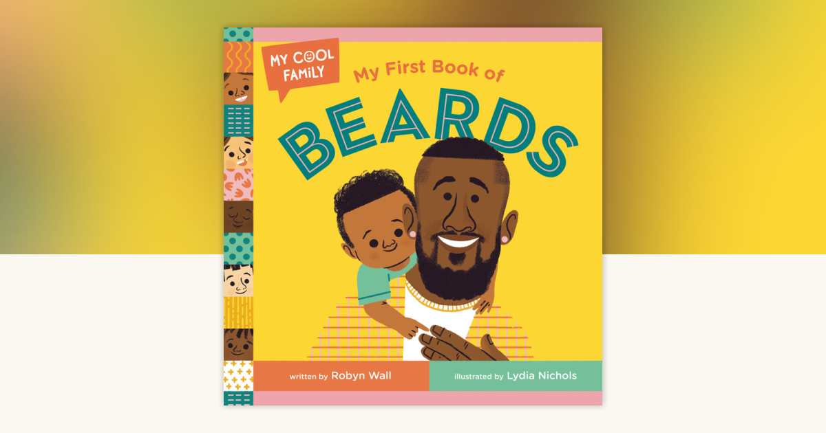 My First Book of Beards by Robyn Wall: 9780593481936 ...