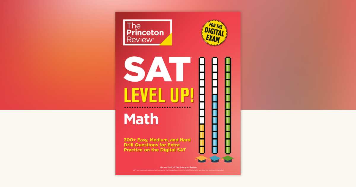 SAT Level Up! Math by The Princeton Review: 9780593516539 ...