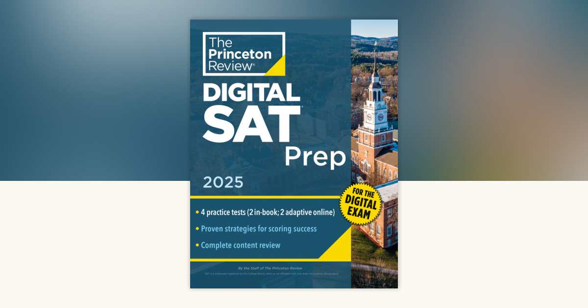 Princeton Review Digital SAT Prep, 2025 by The Princeton Review ...