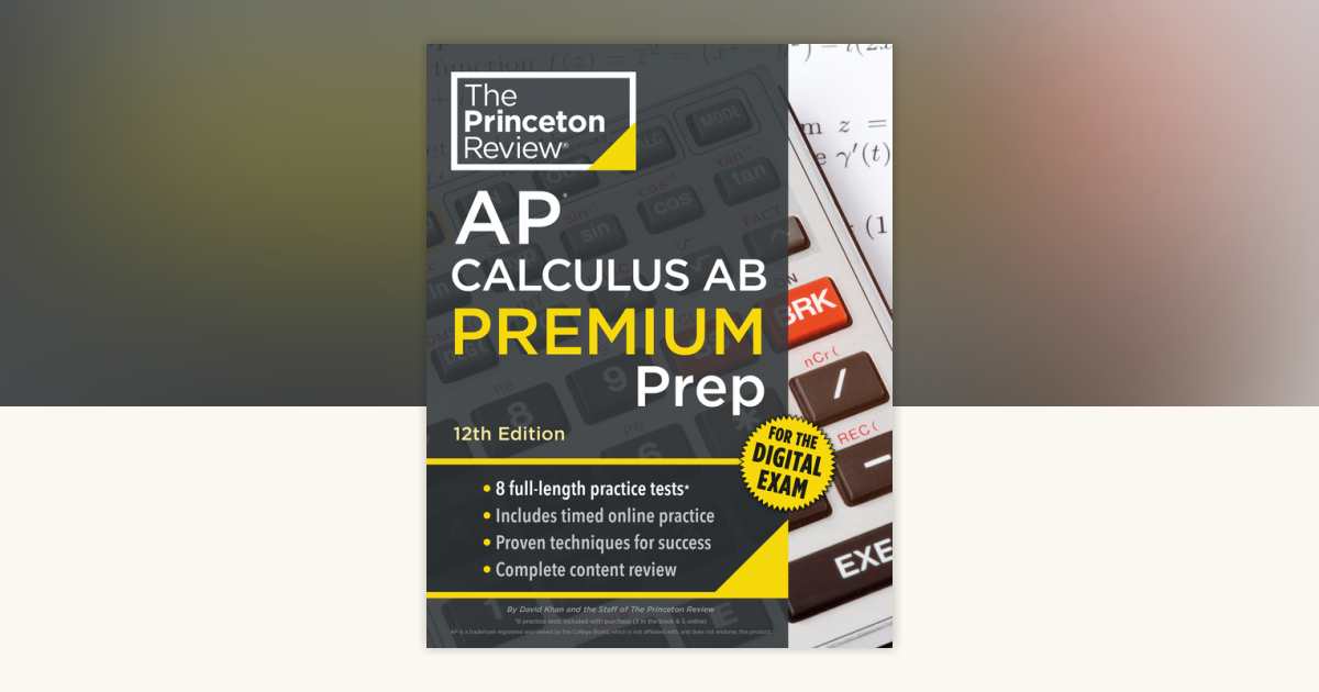 Princeton Review AP Calculus AB Premium Prep, 12th Edition by The ...