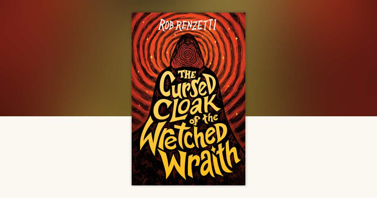 The Cursed Cloak of the Wretched Wraith #3 by Rob Renzetti ...