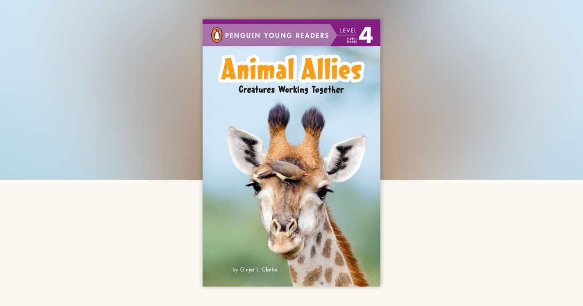 Animal Allies by Ginjer L. Clarke: 9780593521915 | PenguinRandomHouse ...