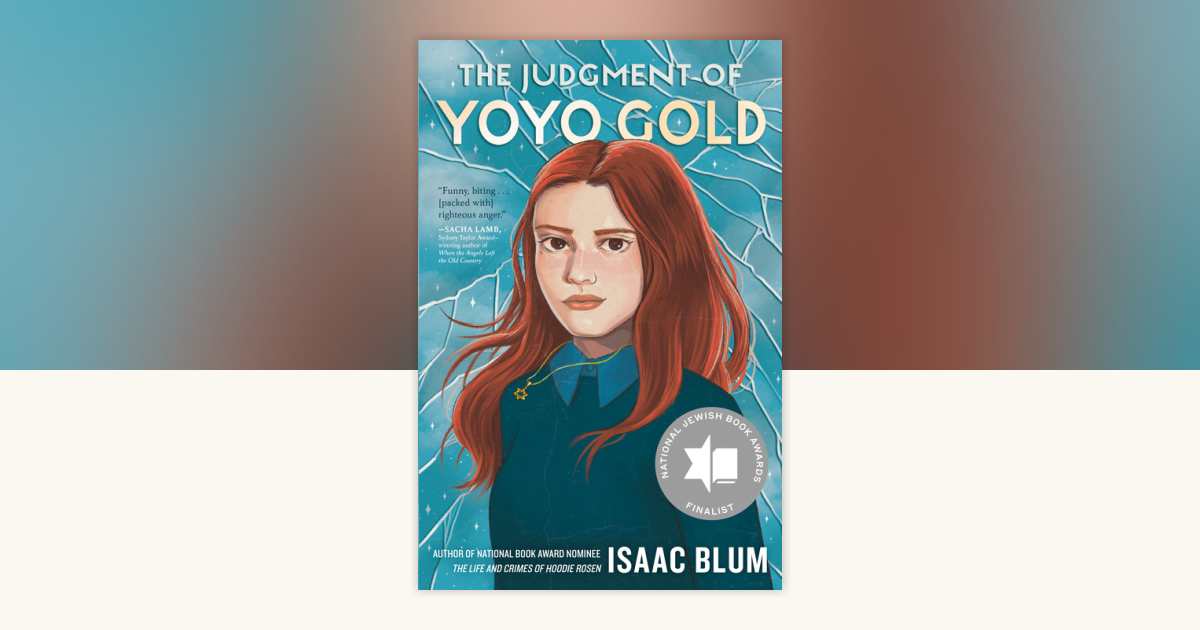 The Judgment of Yoyo Gold by Isaac Blum: 9780593525869 ...
