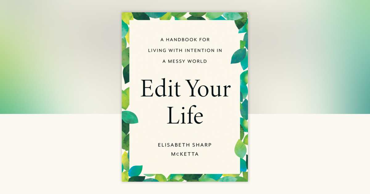 Edit Your Life by Elisabeth Sharp McKetta: 9780593539385 ...