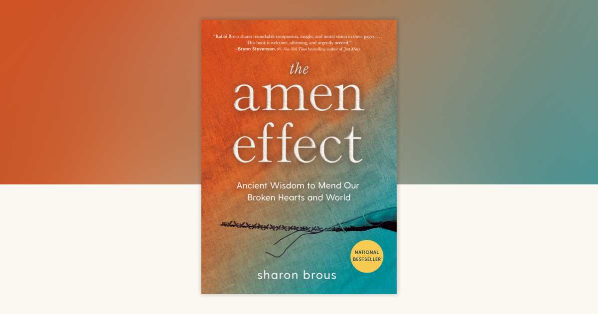 The Amen Effect by Sharon Brous: 9780593543313 | PenguinRandomHouse.com ...