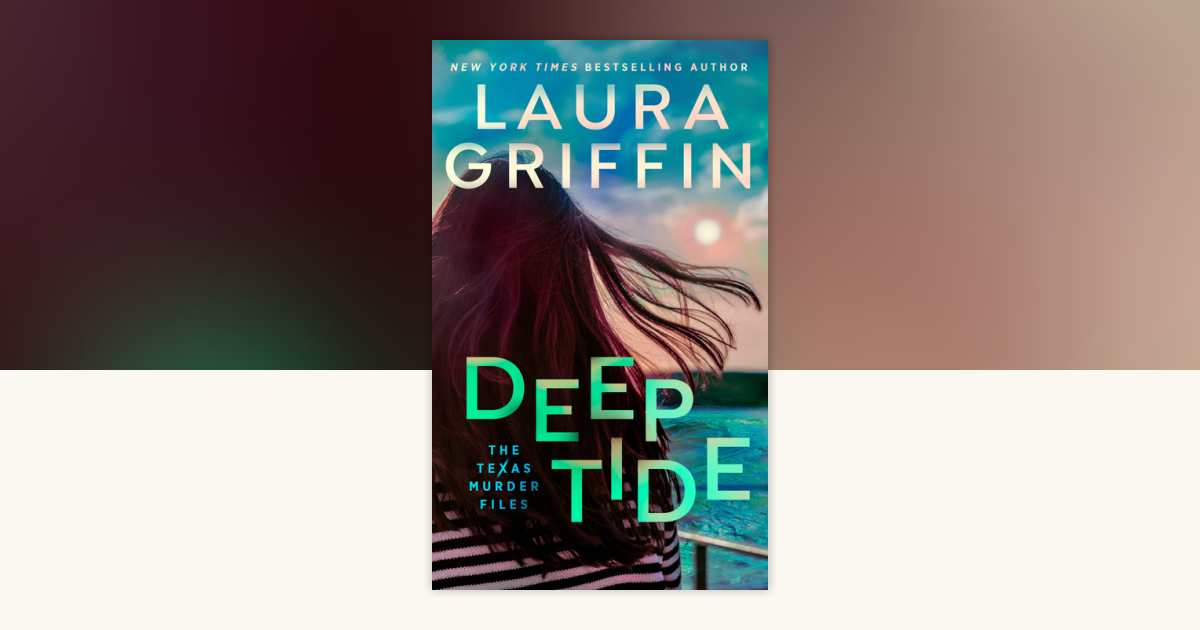 Deep Tide by Laura Griffin: 9780593546710 | PenguinRandomHouse.com: Books
