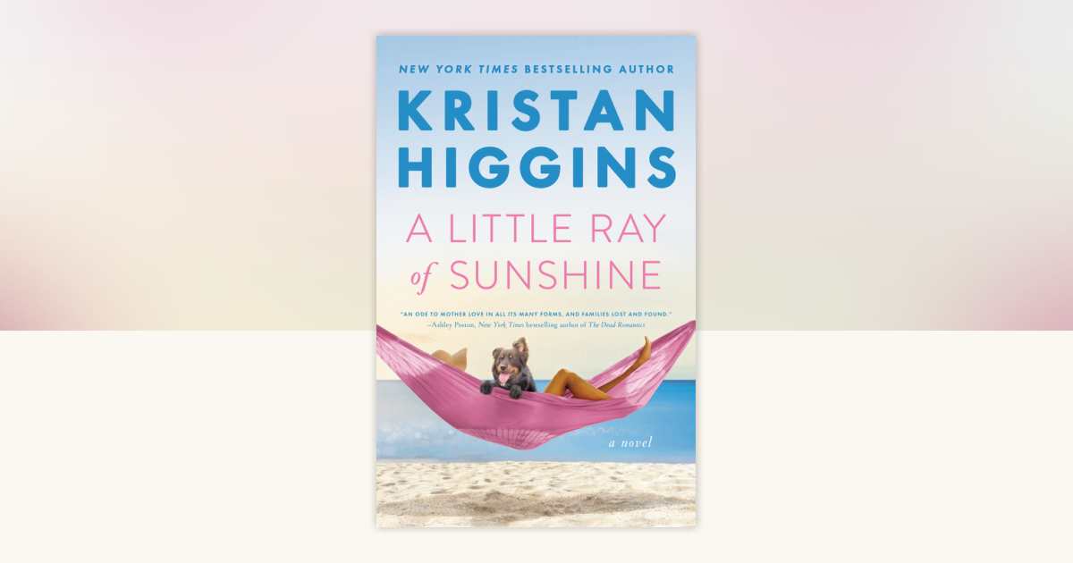 A Little Ray of Sunshine by Kristan Higgins: 9780593547618 ...
