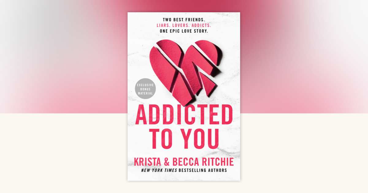 Addicted to You by Krista Ritchie, Becca Ritchie: 9780593549476 ...