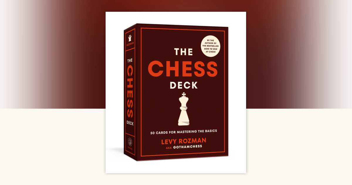 The Chess Deck by Levy Rozman: 9780593580141 | PenguinRandomHouse.com ...