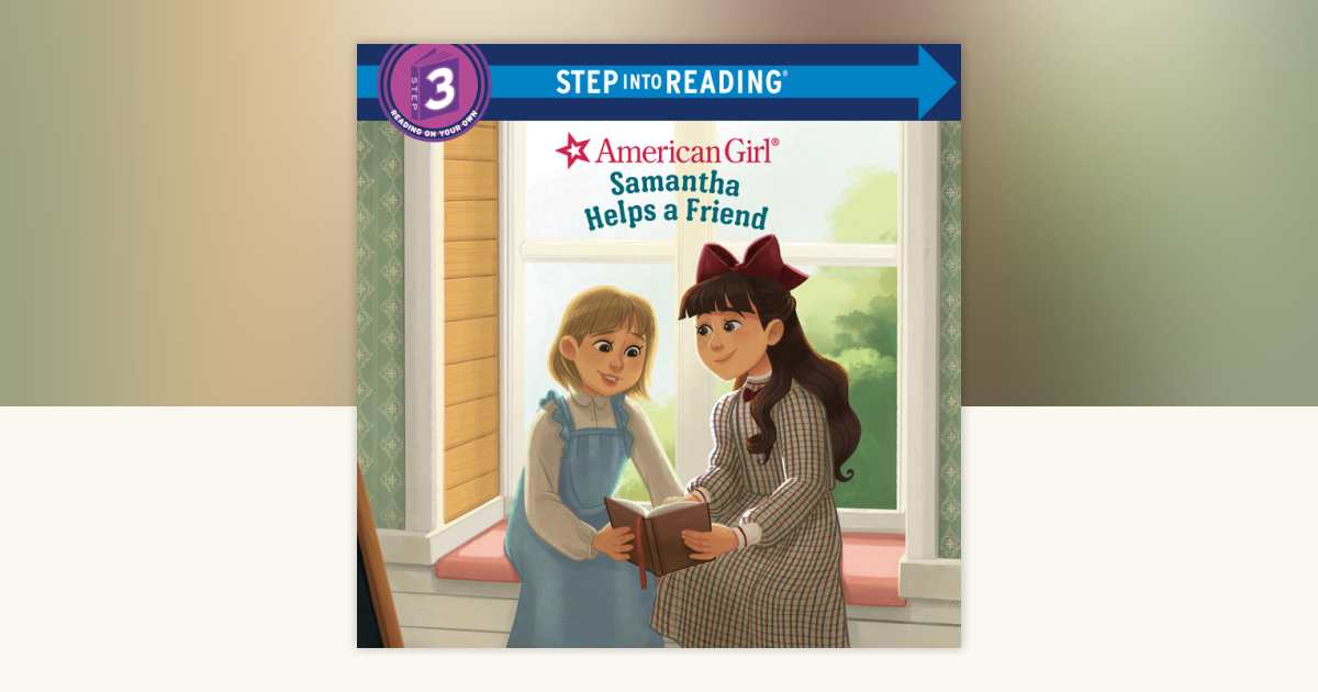 Samantha Helps a Friend (American Girl) by Rebecca Mallary ...