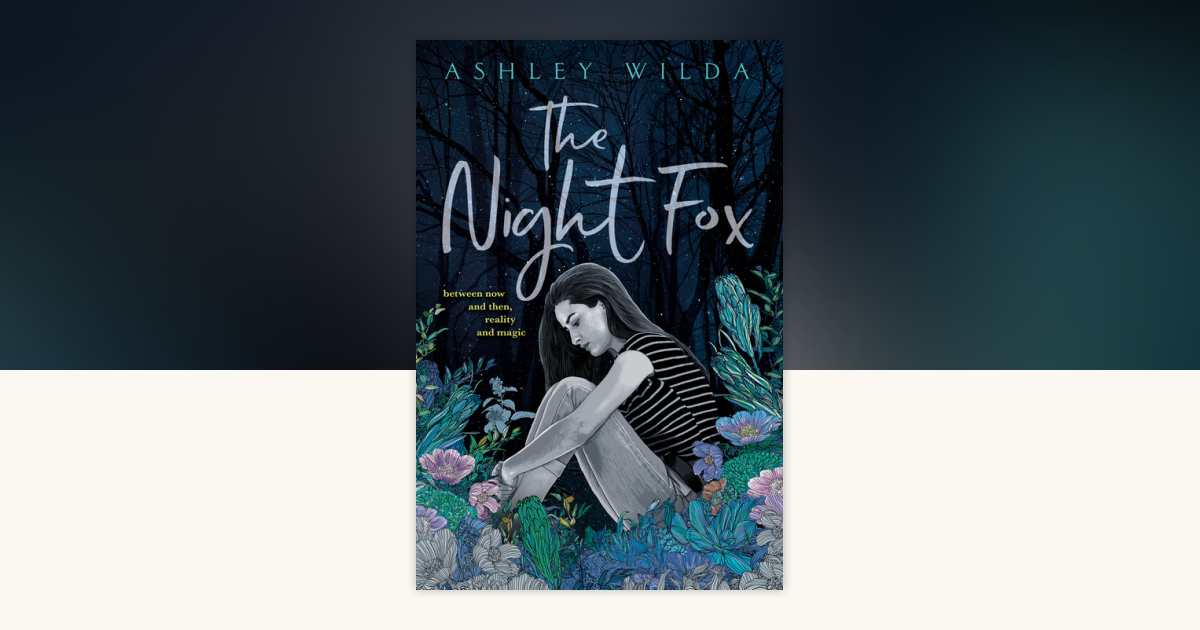 The Night Fox by Ashley Wilda: 9780593618943 | PenguinRandomHouse.com ...