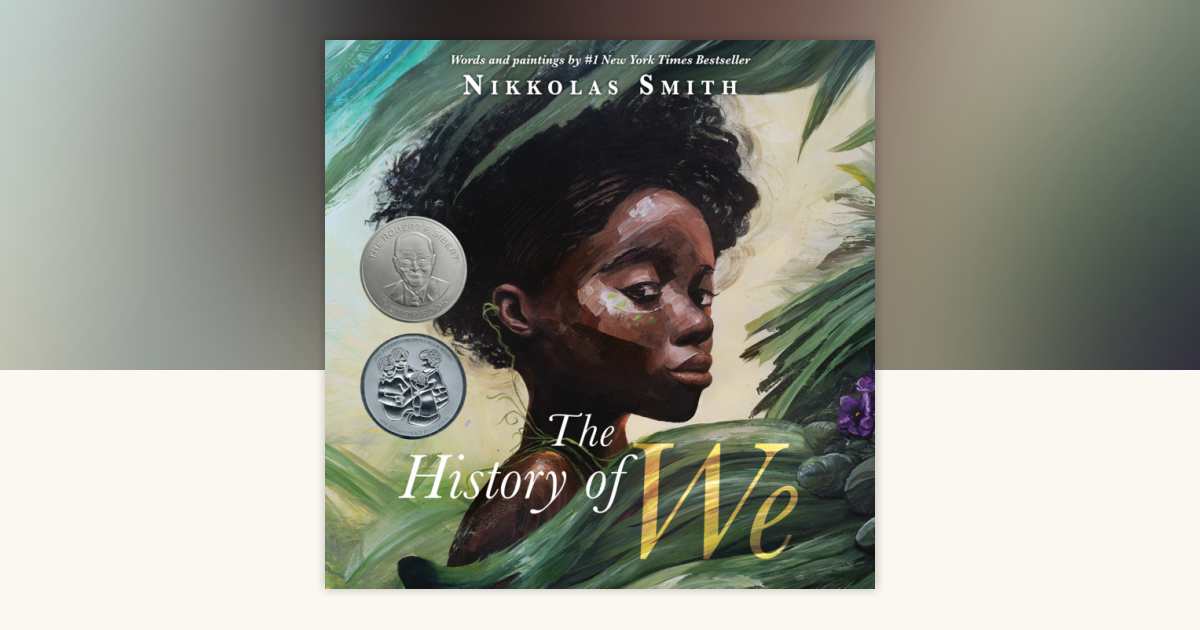 The History of We by Nikkolas Smith: 9780593619681 | PenguinRandomHouse ...