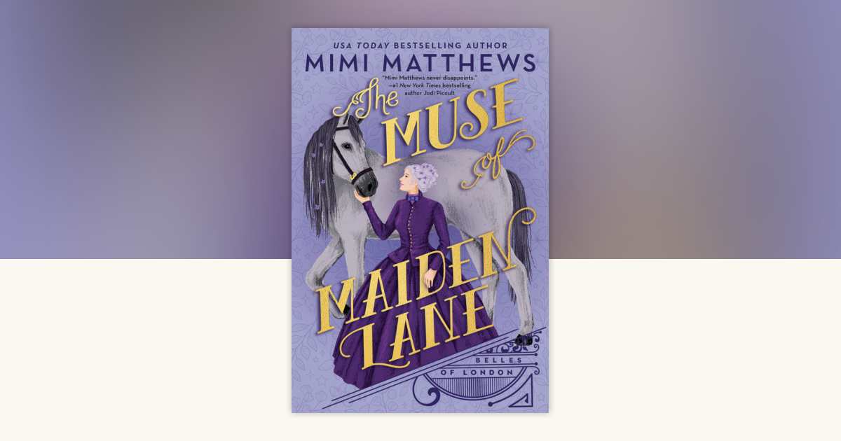 The Muse of Maiden Lane by Mimi Matthews: 9780593639276 ...
