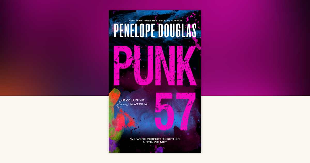 Punk 57 by Penelope Douglas: 9780593641996 | PenguinRandomHouse.com: Books