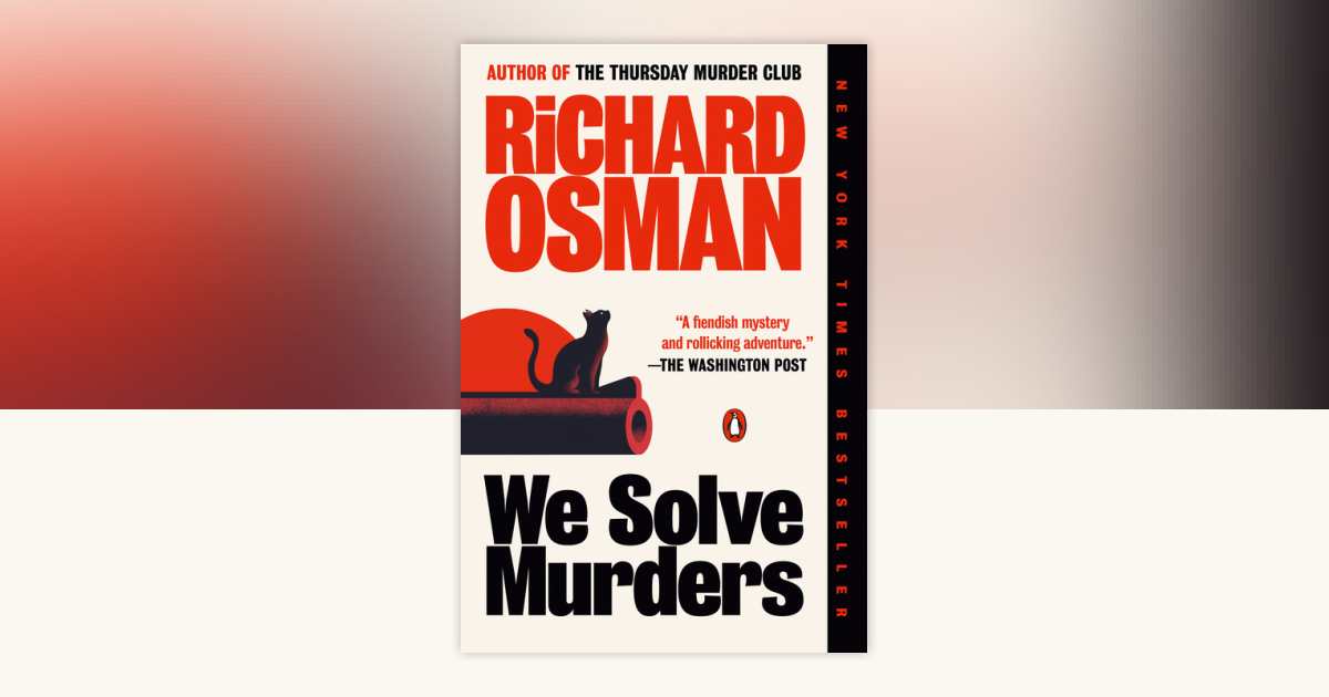 We Solve Murders by Richard Osman: 9780593653241 | PenguinRandomHouse ...