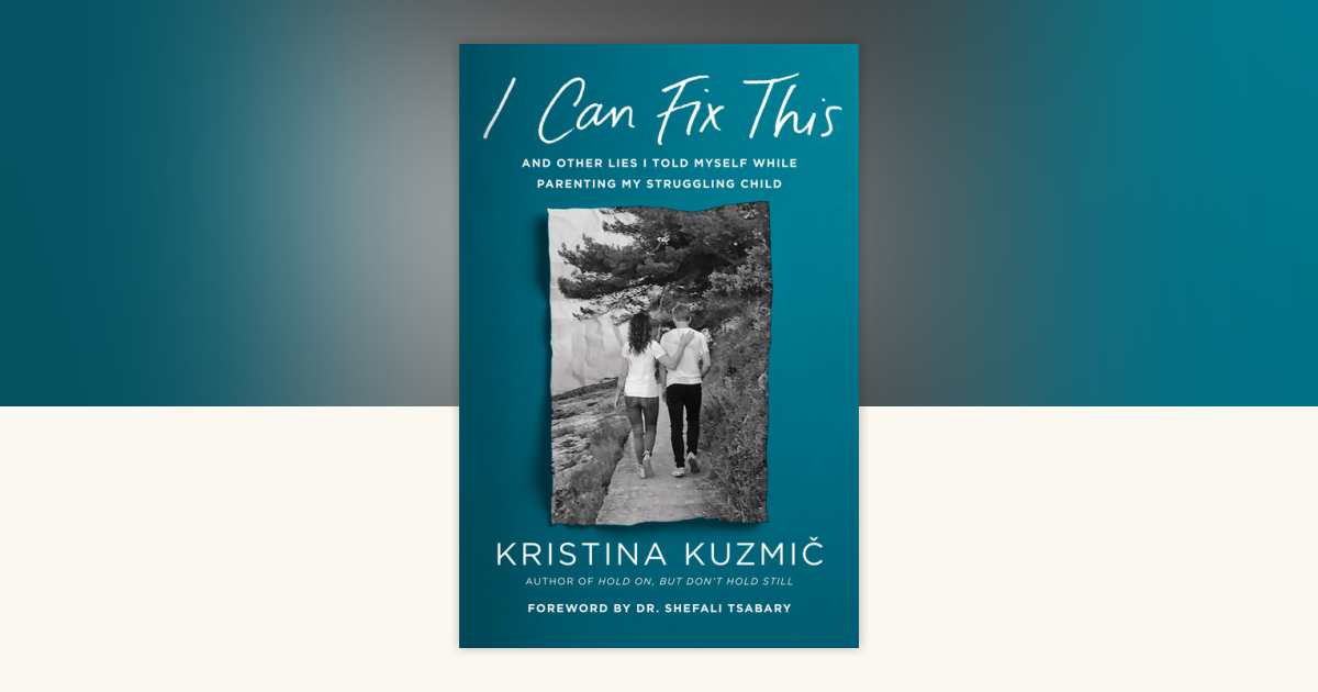 I Can Fix This by Kristina Kuzmic: 9780593653333 | PenguinRandomHouse ...