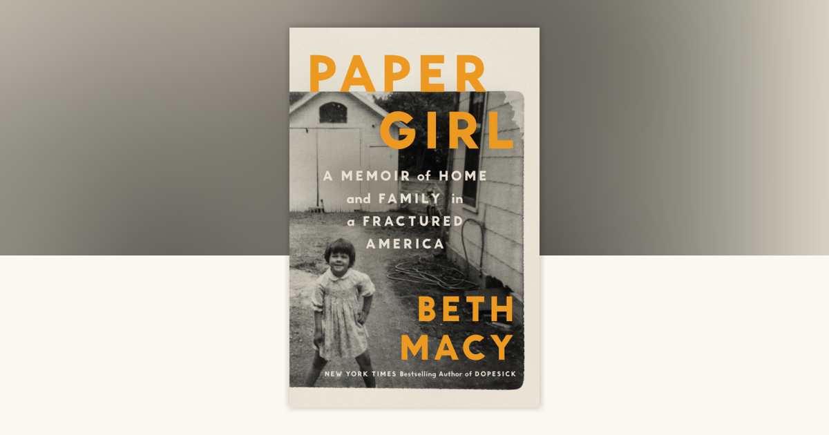 Paper Girl by Beth Macy: 9780593656730 | PenguinRandomHouse.com: Books