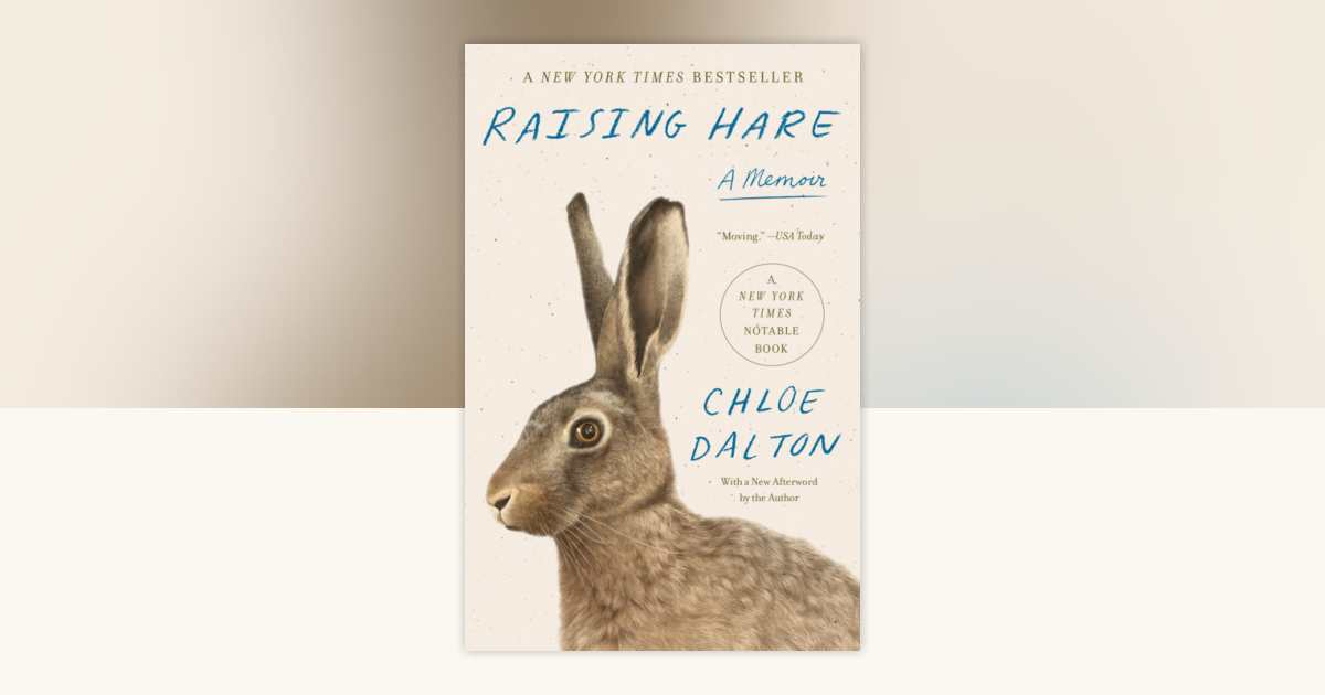 Raising Hare by Chloe Dalton: 9780593689004 | PenguinRandomHouse.com: Books